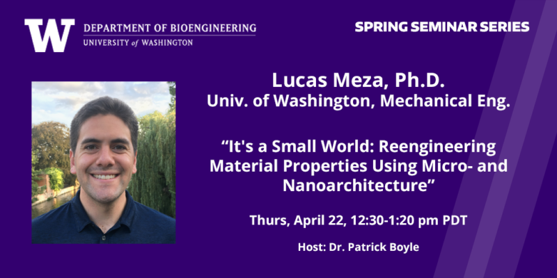 April 22, 2021 – Dr. Lucas Meza – UW MechE | UW Bioengineering