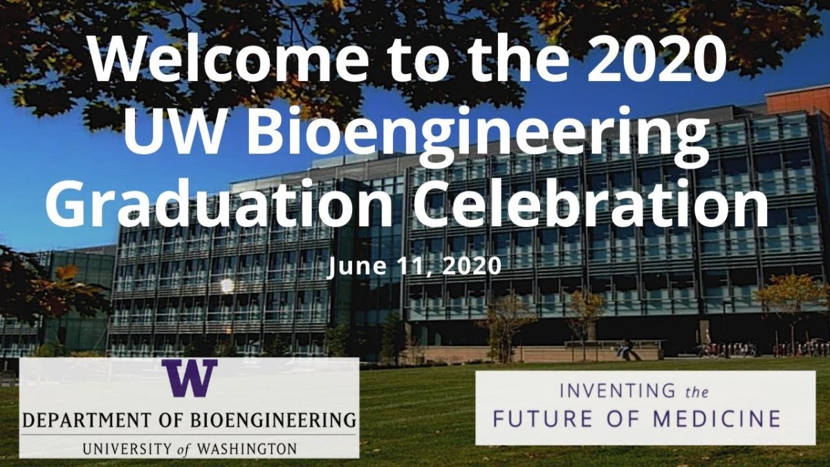 2020 UW Department of Bioengineering Graduation Celebration. | UW Bioengineering